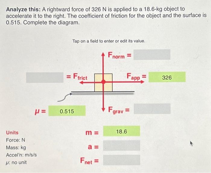 Solved Analyze this: A rightward force of 326 N is applied | Chegg.com