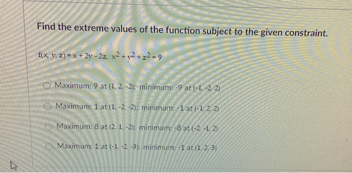 Solved Find the extreme values of the function subject to | Chegg.com