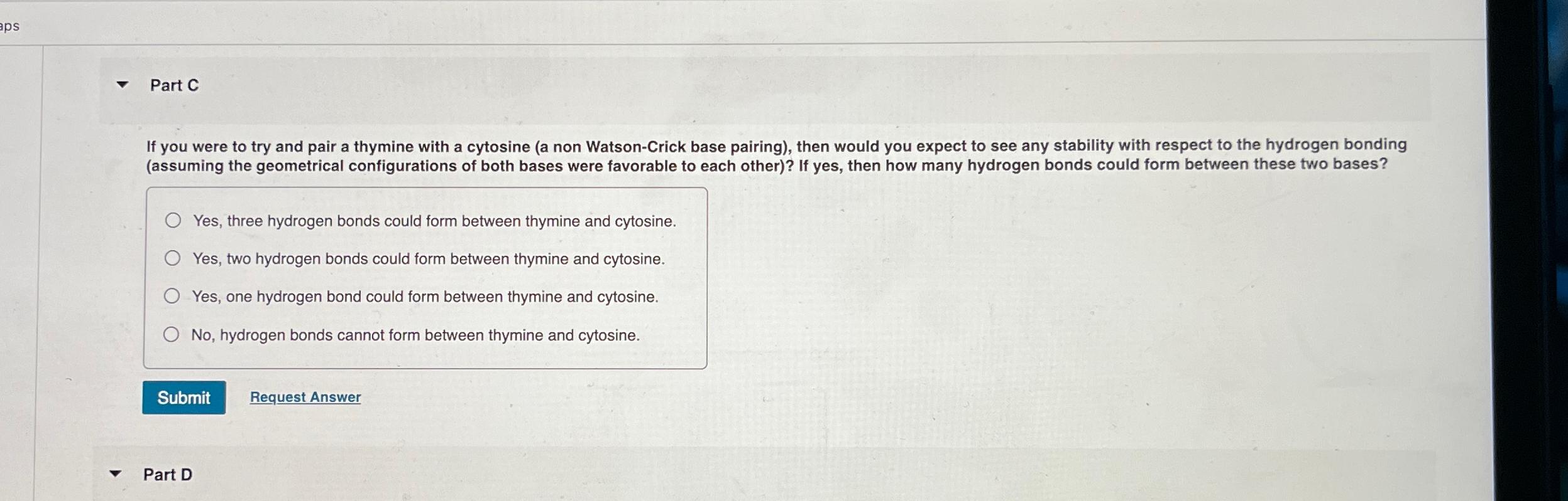 Solved Part CIf you were to try and pair a thymine with a | Chegg.com