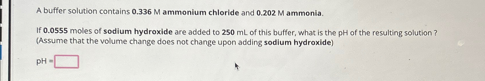 Solved A buffer solution contains 0.336M ﻿ammonium chloride | Chegg.com