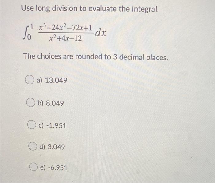 Solved Use long division to evaluate the integral. S. 1 x3 | Chegg.com
