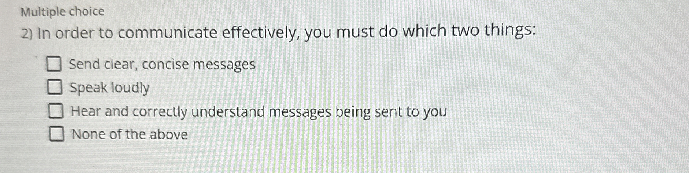 Solved Multiple choiceIn order to communicate effectively, | Chegg.com
