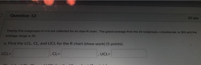 Solved range 20 Find the LCL CL and UCL for the R chart show | Chegg.com