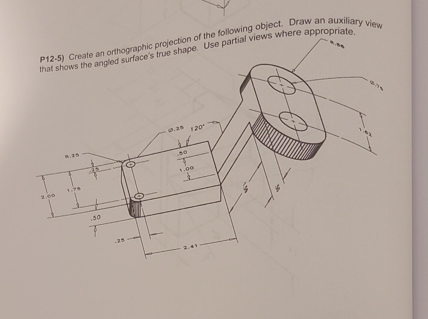 Solved orthographic projection of the following object. Draw | Chegg.com