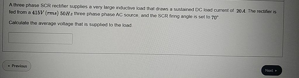 Solved A three phase SCR rectifier supplies a very large | Chegg.com