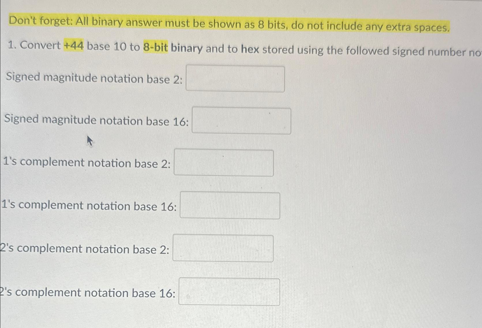 Solved Don't forget: All binary answer must be shown as 8 | Chegg.com