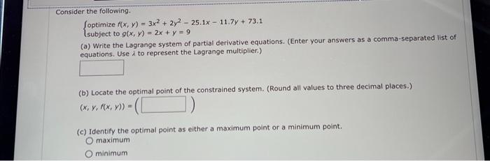 Solved Consider the following. (optimize f(x, y) = 3x2 + | Chegg.com