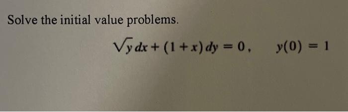 Solved Solve the initial value problems. | Chegg.com