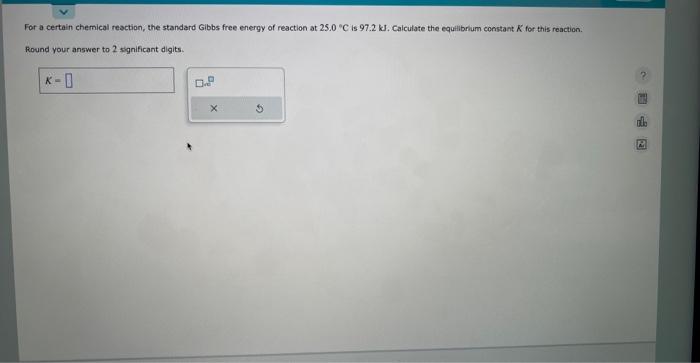 Solved For a certain chemical resction, the standard Gibbs | Chegg.com