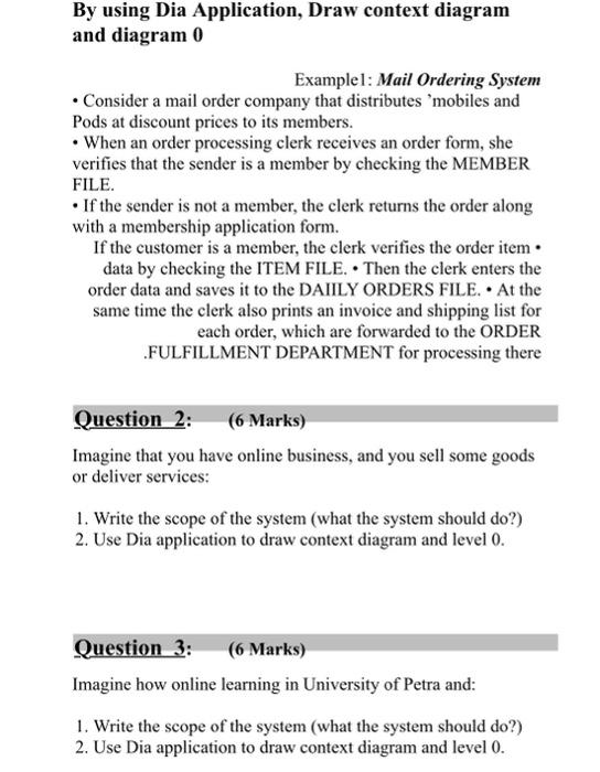 Solved By using Dia Application, Draw context diagram and | Chegg.com