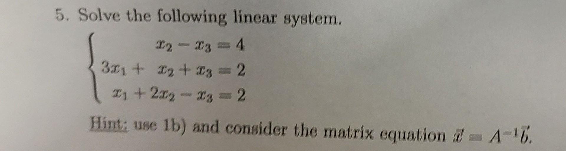 Solved 5. Solve the following linear system. | Chegg.com