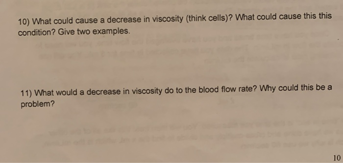 Solved 10) What could cause a decrease in viscosity (think | Chegg.com