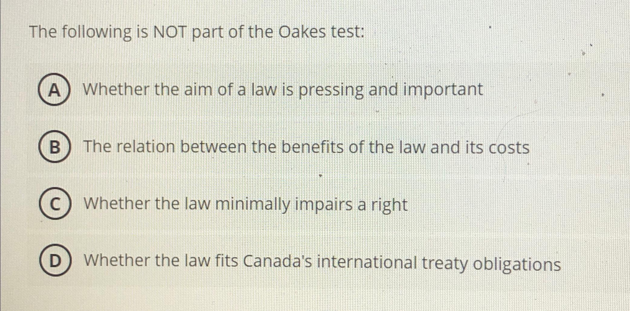 Solved The following is NOT part of the Oakes test:Whether | Chegg.com