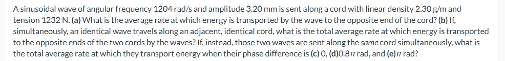 Solved A sinusoidal wave of ﻿angular frequency 1204rads ﻿and | Chegg.com