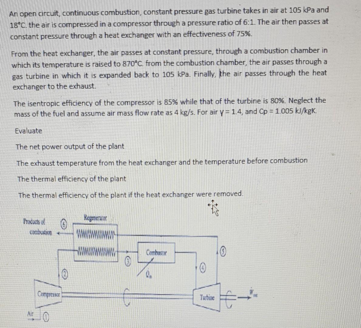 Solved An open circuit, continuous combustion, constant | Chegg.com