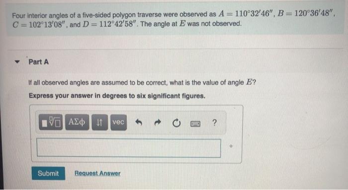 Solved Four interior angles of a five-sided polygon traverse | Chegg.com