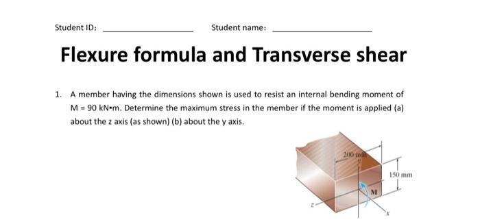 Solved Flexure formula and Transverse shear 1. A member | Chegg.com