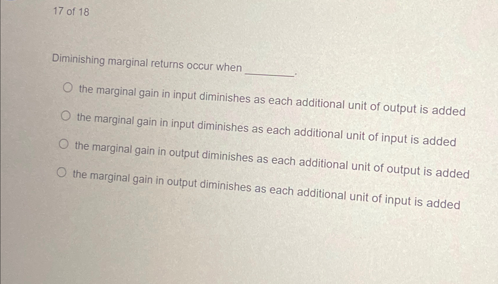 Solved 17 ﻿of 18Diminishing marginal returns occur whenthe | Chegg.com