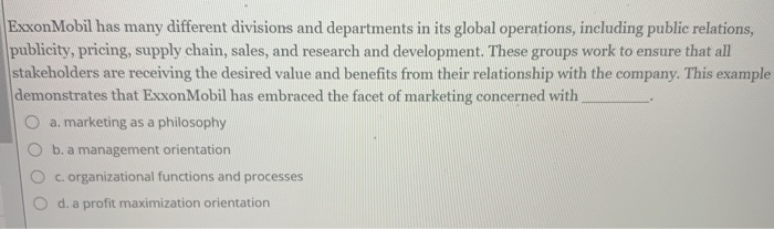 Solved ExxonMobil has many different divisions and | Chegg.com