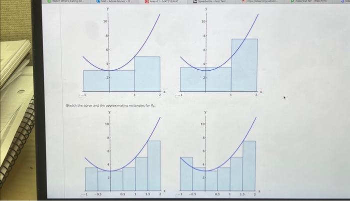 Sectch the curve and the approximating rectangies for | Chegg.com