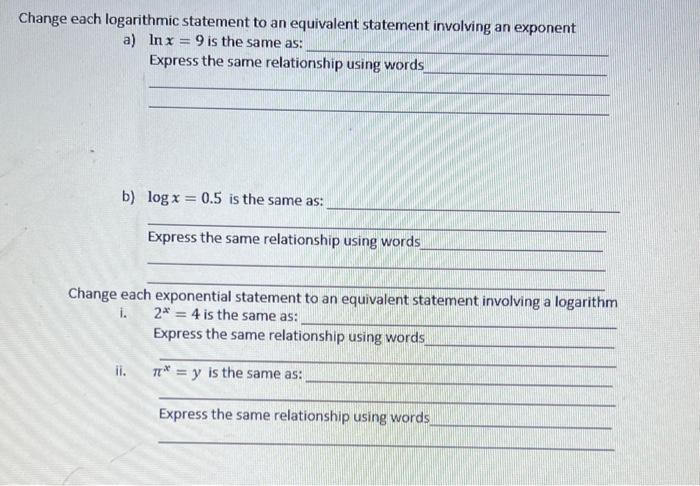 Solved Change each logarithmic statement to an equivalent | Chegg.com
