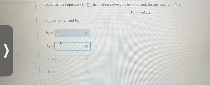 Solved Consider the sequence {bn}n=1∞ defined recursively by | Chegg.com