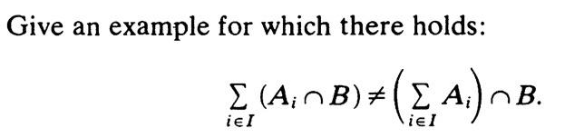 Solved Give an example for which there holds: Σ (AnB) (ΣΑ) | Chegg.com