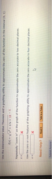 Solved use the intermediate value theorem and a graphing | Chegg.com