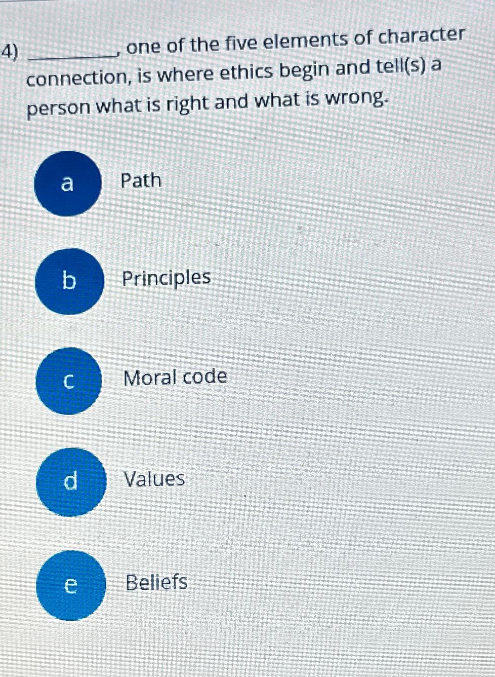 Solved one of the five elements of character connection, is | Chegg.com