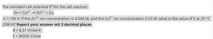 Solved The standard cell potential E0 for the cell reaction: | Chegg.com