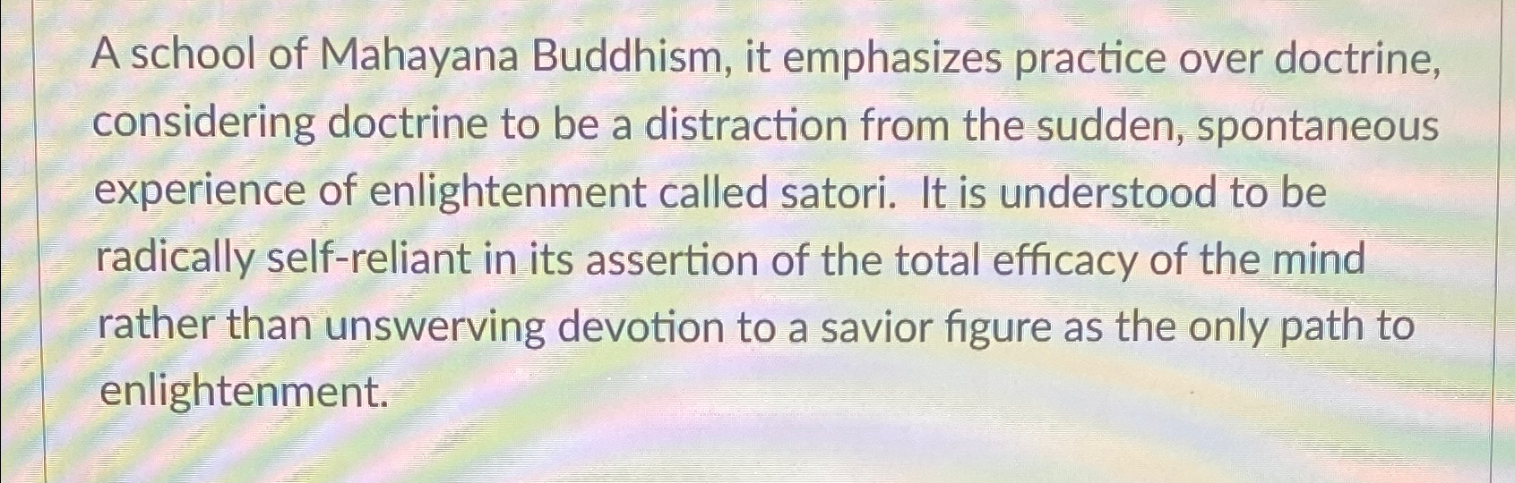 Solved A school of Mahayana Buddhism, it emphasizes practice | Chegg.com
