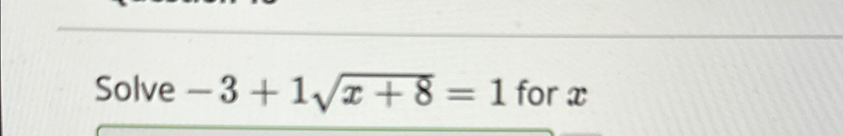 Solved Solve -3+1x+82=1 ﻿for x | Chegg.com