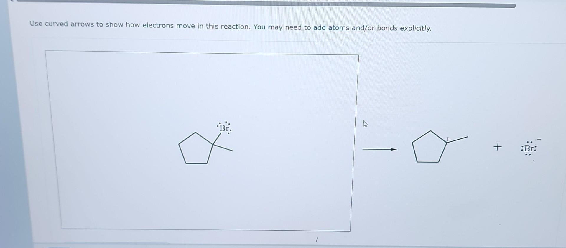 Solved Use curved arrows to show how electrons move in this | Chegg.com