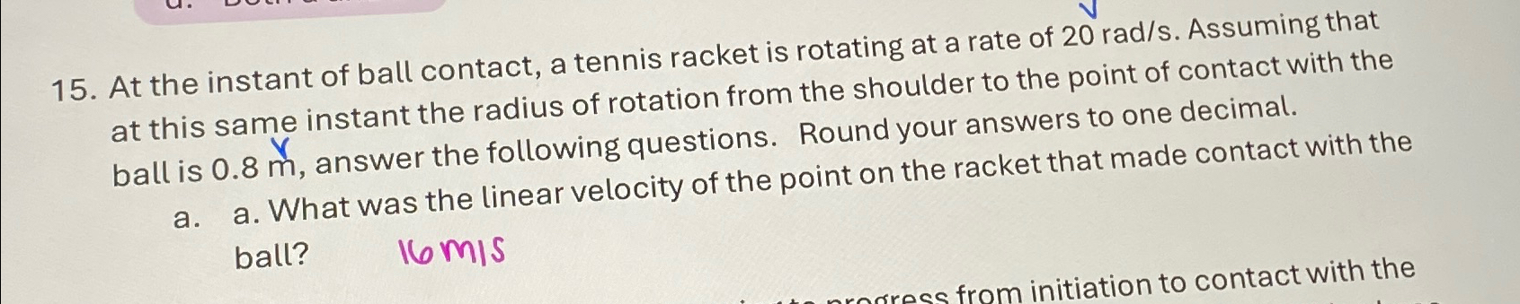 Solved At the instant of ball contact, a tennis racket is | Chegg.com