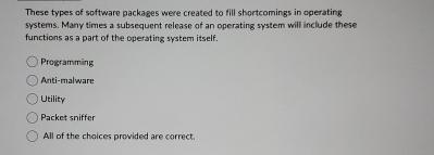 Solved These types of software packages were created to fill | Chegg.com