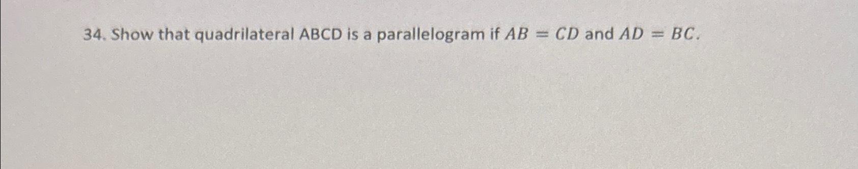 Solved Show that quadrilateral ABCD is a parallelogram if | Chegg.com