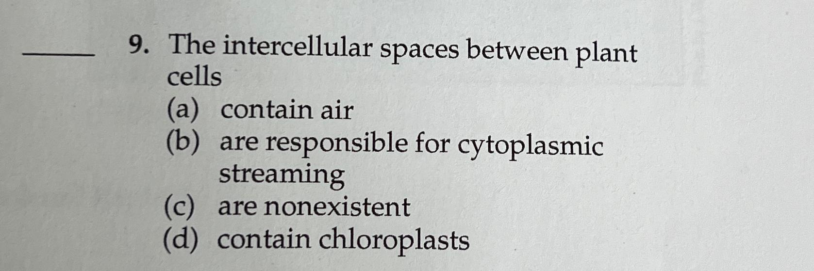 Solved The intercellular spaces between plant cells(a) | Chegg.com