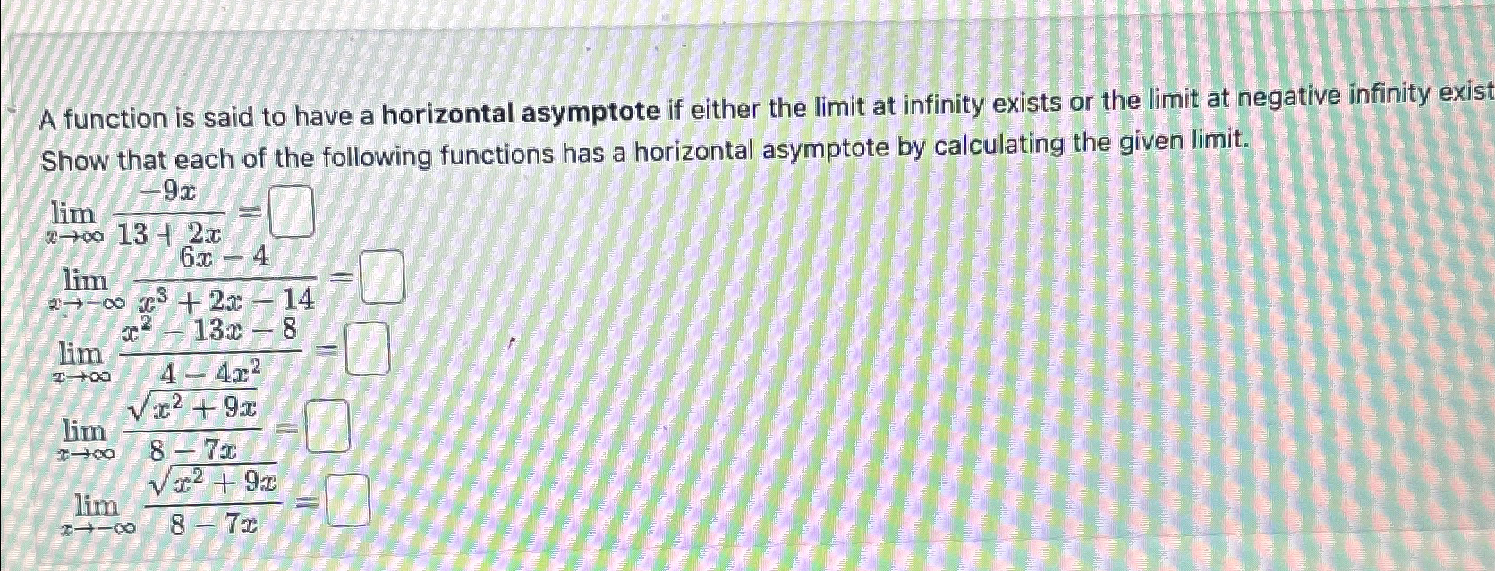 Solved A function is said to have a horizontal asymptote if | Chegg.com