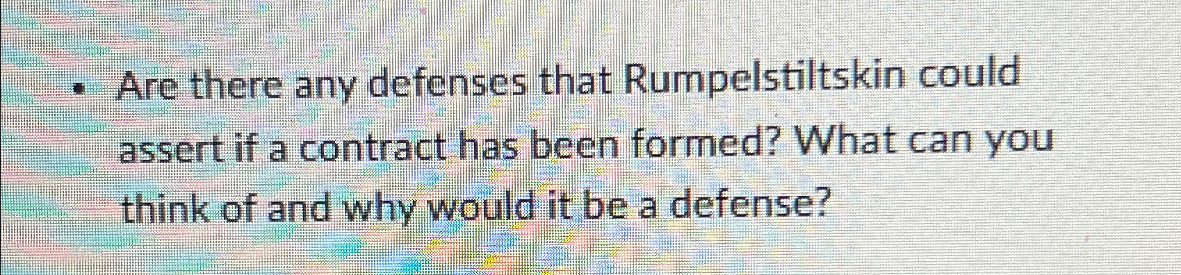 Solved Are there any defenses that Rumpelstiltskin could | Chegg.com