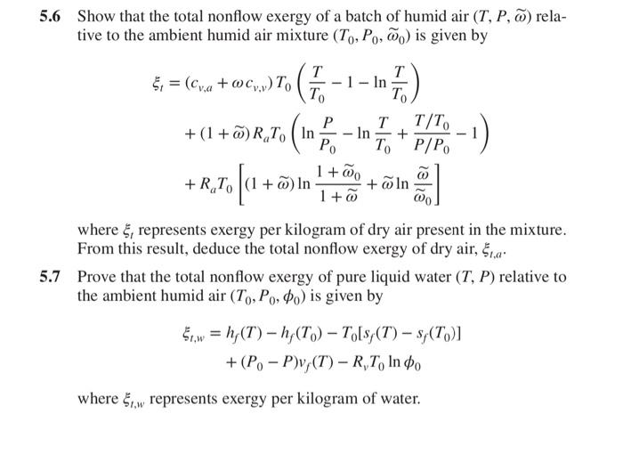 Solved 6 Show that the total nonflow exergy of a batch of | Chegg.com