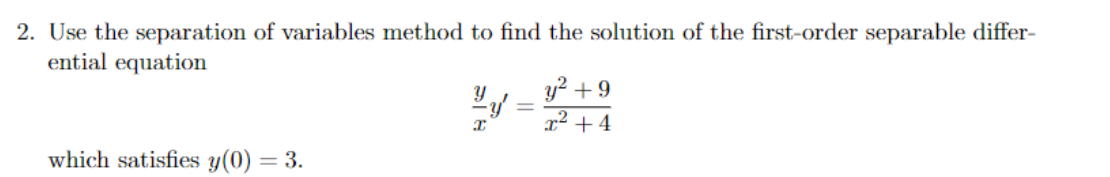 Solved Use the separation of variables method to find the | Chegg.com