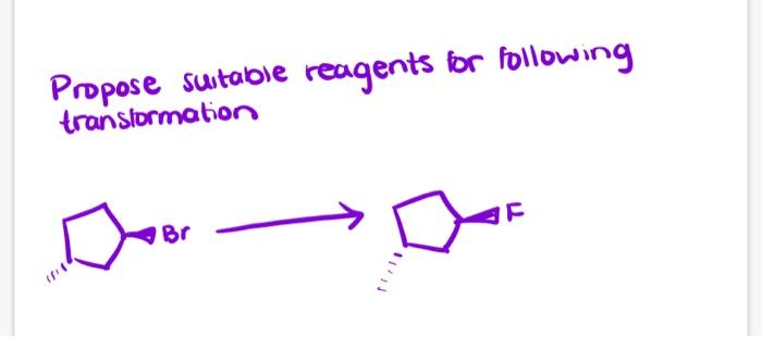 Solved reagents for following Propose suitable | Chegg.com