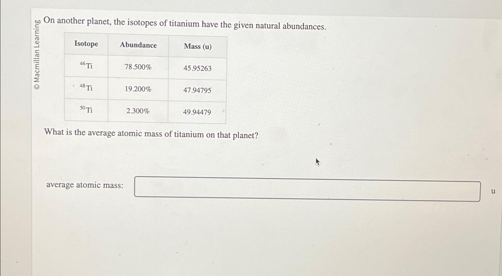 Solved \table[[Isotope,Abundance,Mass | Chegg.com