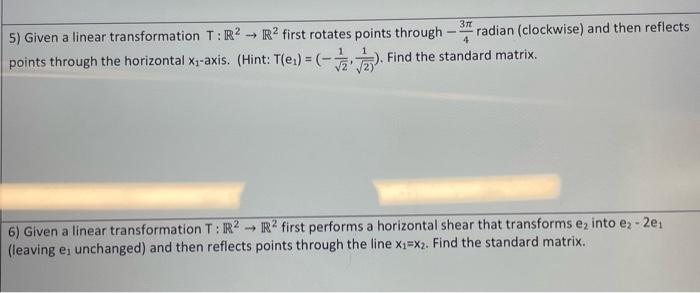 Solved 5) Given a linear transformation T:R2→R2 first | Chegg.com