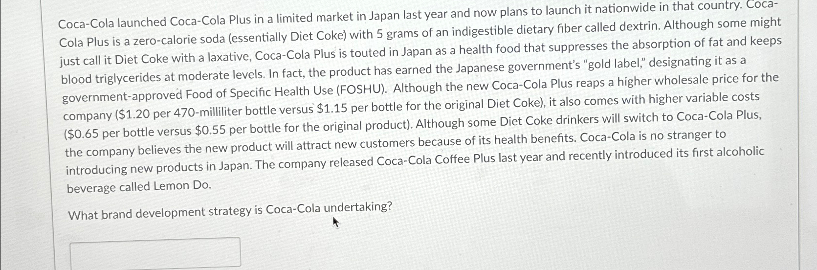 Solved Coca-Cola launched Coca-Cola Plus in a limited market | Chegg.com