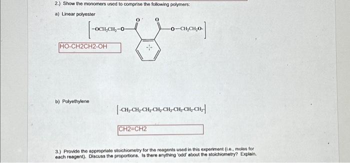 Solved 2.) Show the monomers used to comprise the following | Chegg.com