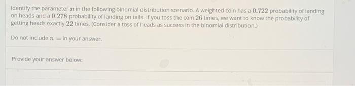 Solved Identify the parameter p in the following binomial | Chegg.com