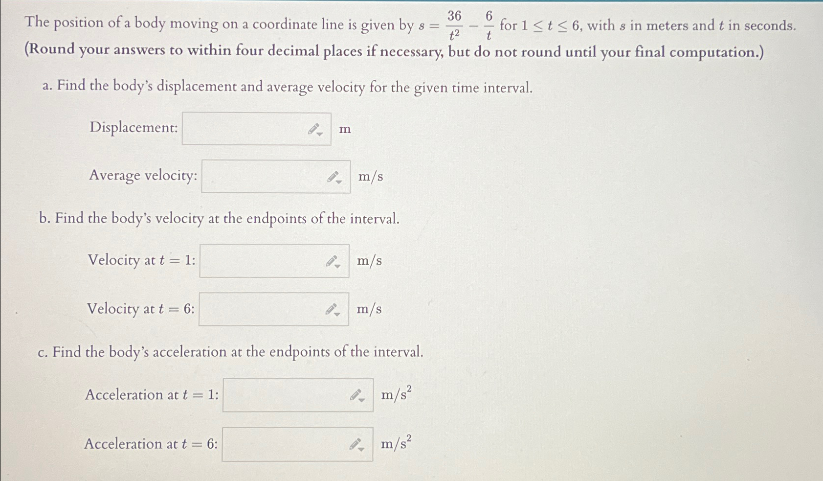 Solved The position of a body moving on a coordinate line is | Chegg.com