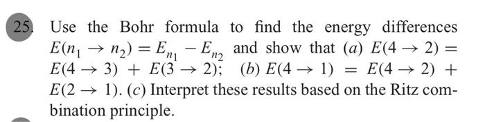 Solved Use the Bohr formula to find the energy differences | Chegg.com
