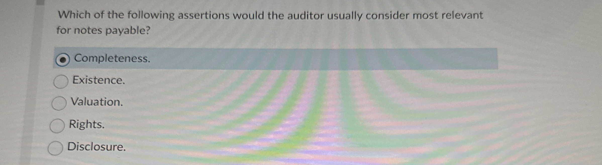 Solved Which of the following assertions would the auditor | Chegg.com